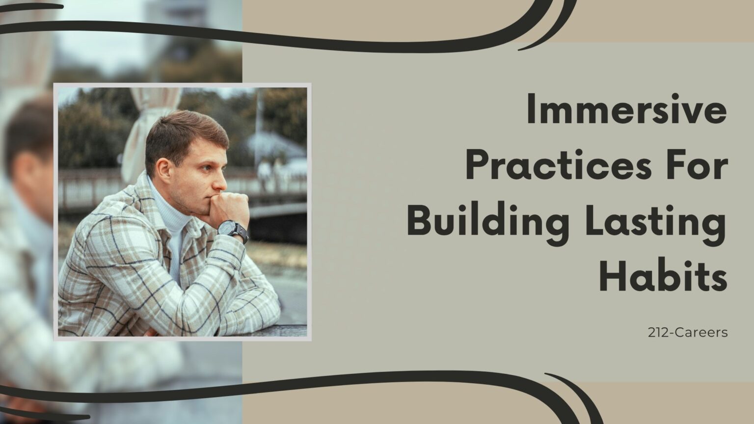 Immersive Practices for Building Lasting Habits – 212 Careers